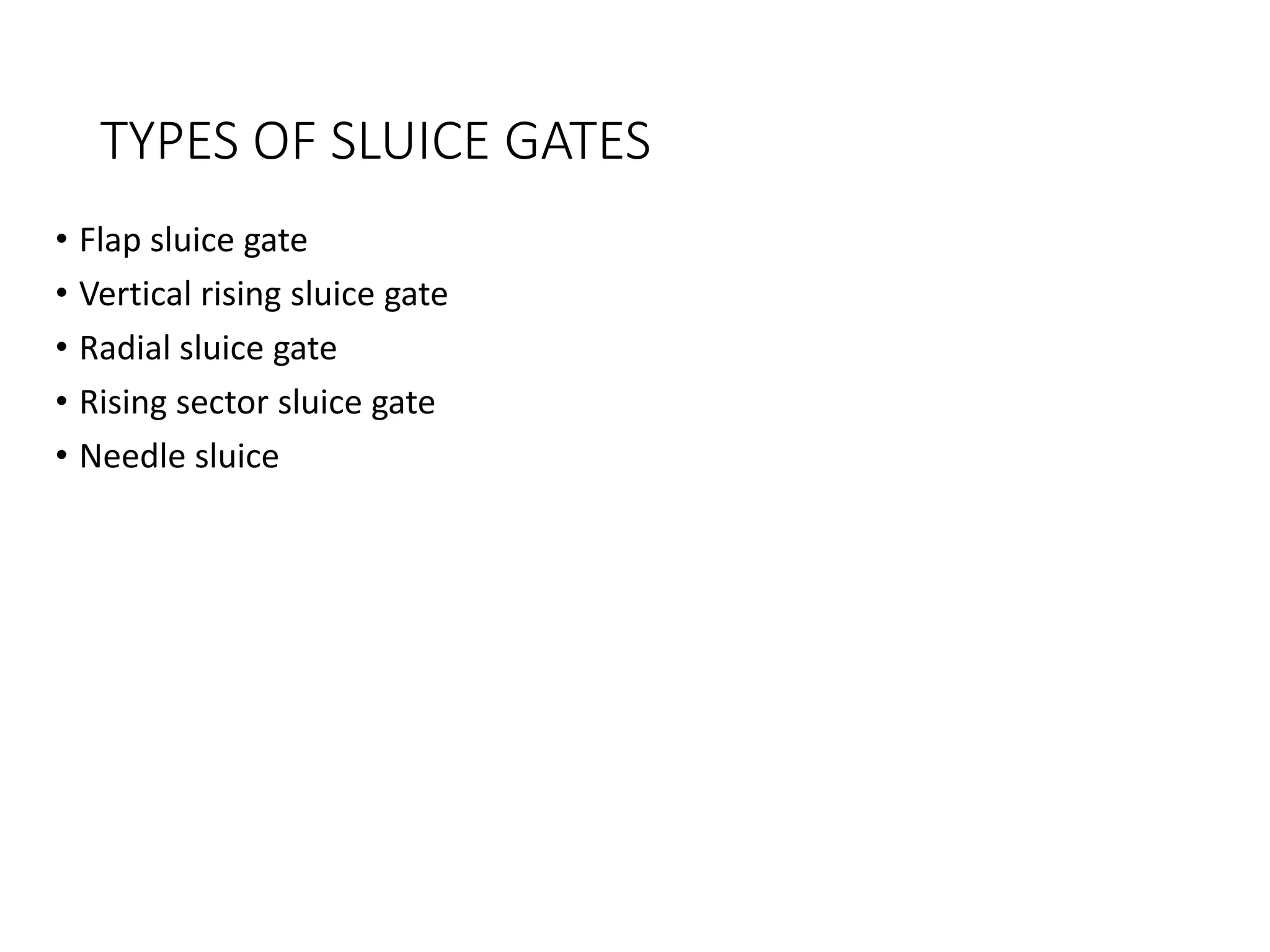 Sluice gates | PPTX