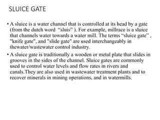 Sluice gates | PPTX