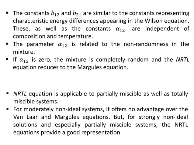 Van Laar & NRTL Equation in Chemical Engineering Thermodynamicas | PPTX