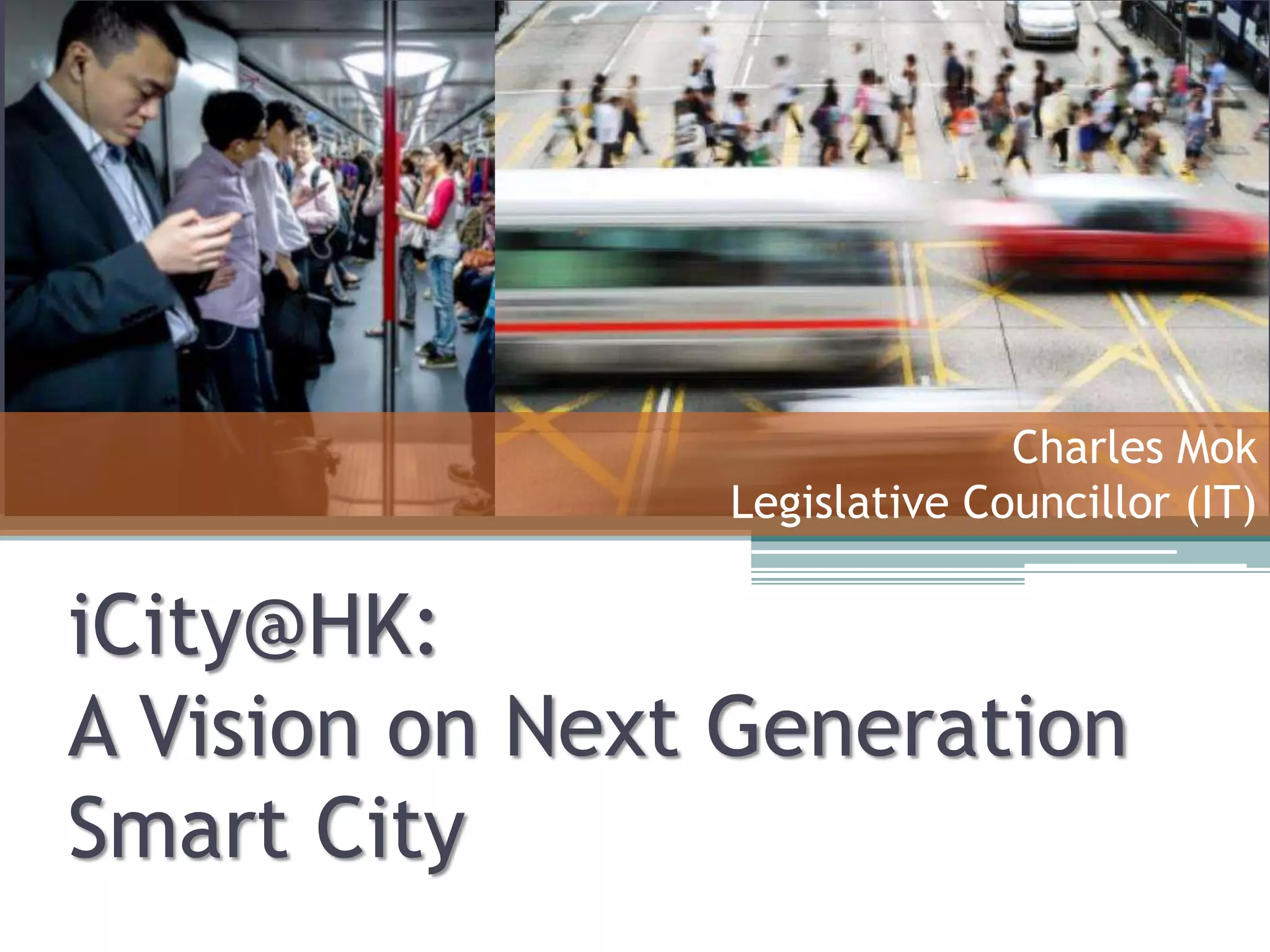 iCity@HK: A Vision on Next Generation Smart City | PPT