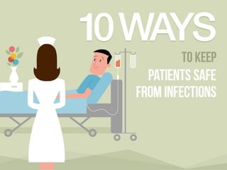 10 Ways To Keep Patients Safe From Infection | PPT