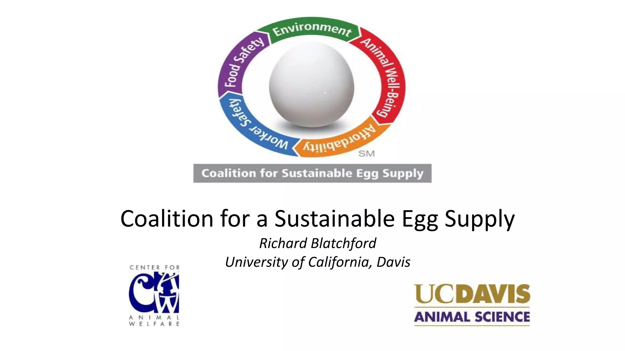 Dr. Richard Blatchford - Update on Coalition for Sustainable Egg Supply ...