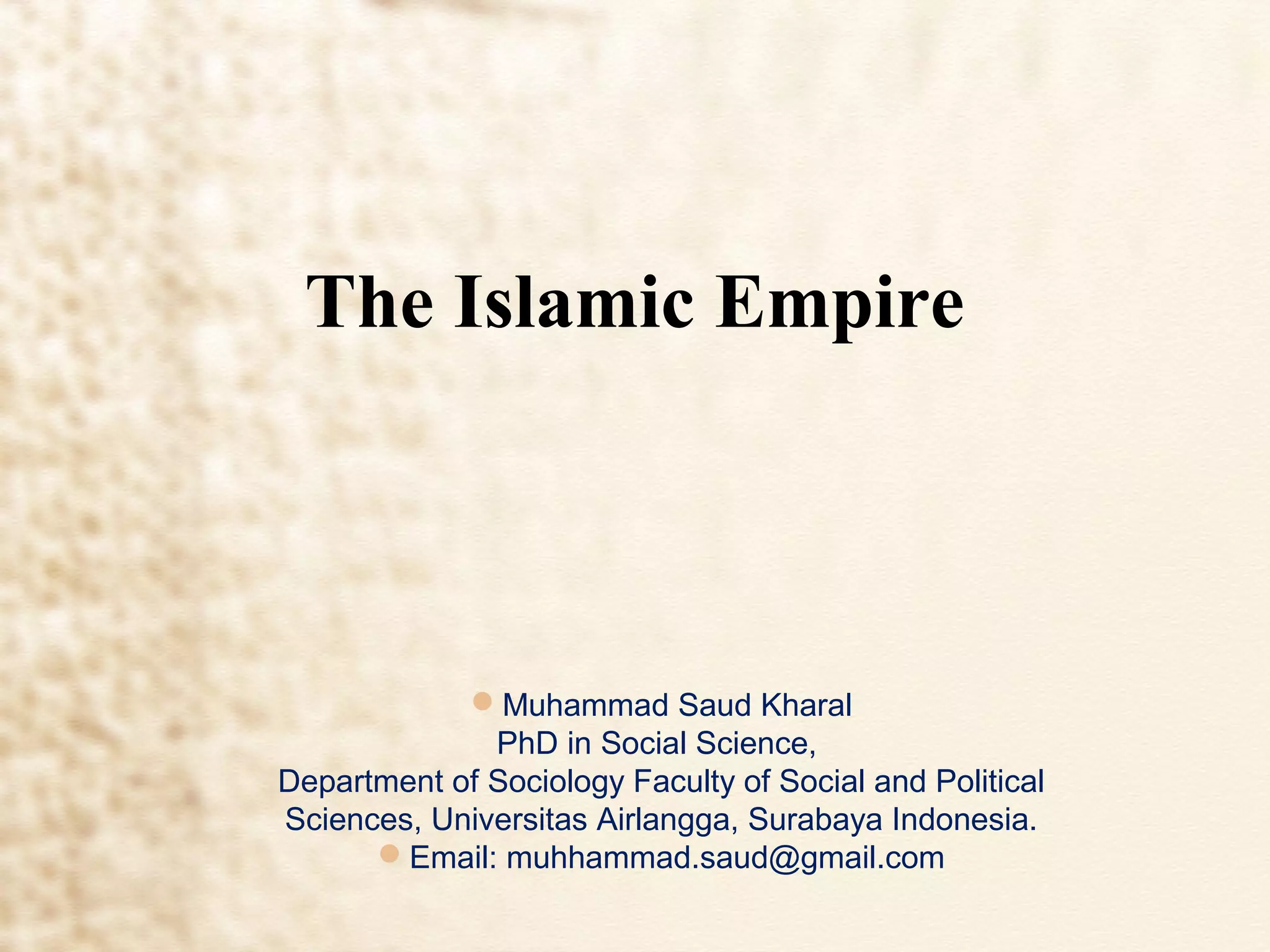 The Islamic Empire | PPT | Islam | Religion & Spirituality