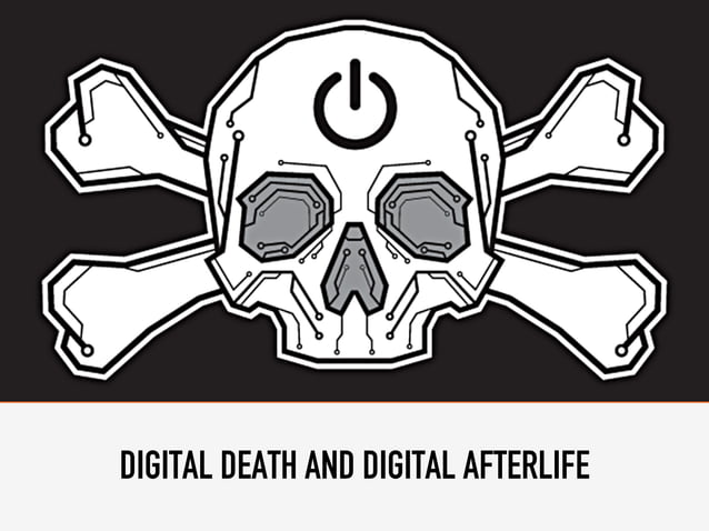 Digital Death and Digital Afterlife | PDF