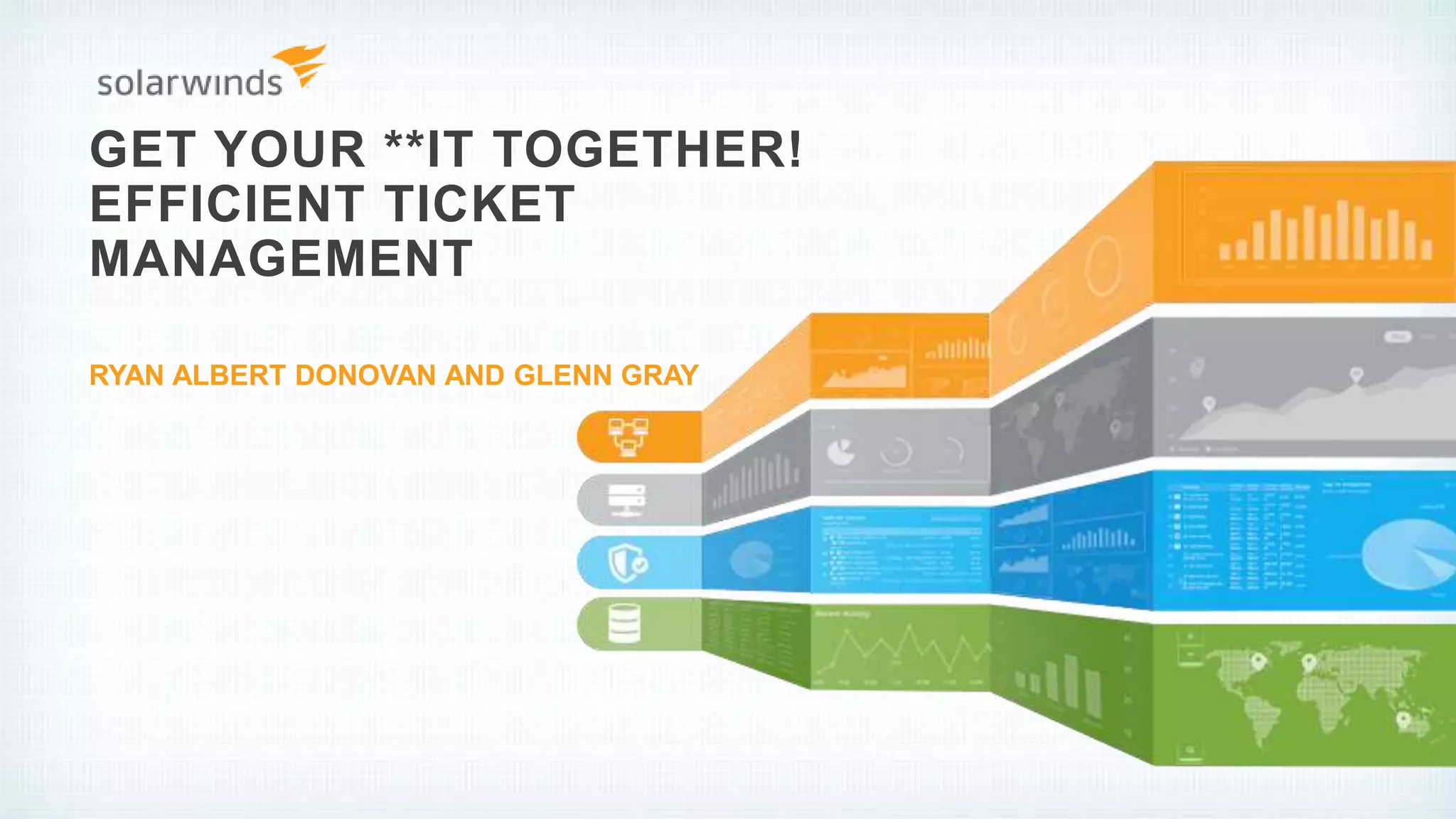 Get Your **IT Together: Efficient Ticket Management | PPT