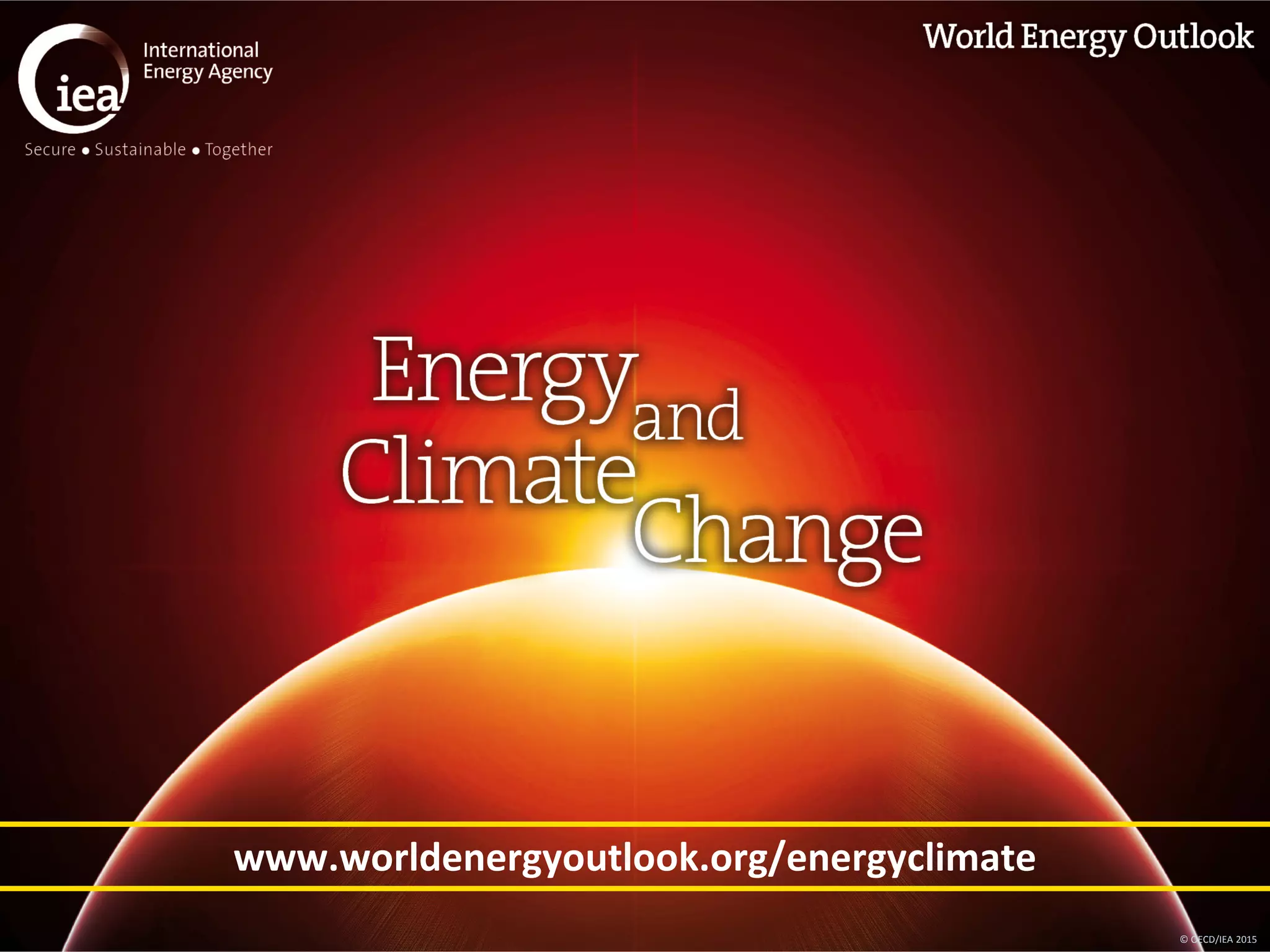 World Energy Outlook Special Report on Energy and Climate Change | PPT