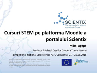 Cursuri STEM pe platforma Moodle a portalului Scientix | PPT