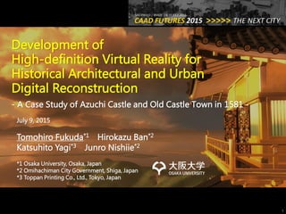 CAAD FUTURES 2015: Development of High-definition Virtual Reality for ...