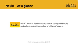150818 nekkicompanypresentation q3 2015_slideshare | PPTX