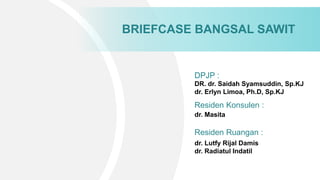 Briefcase Sawit_Radia | PPT