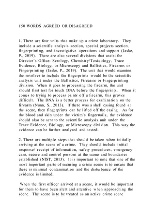 150 WORDS AGREED OR DISAGREED1. There are four units that make | DOCX