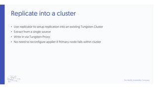 Training Slides: 151 - Tungsten Replicator - Moving your Data | PPT