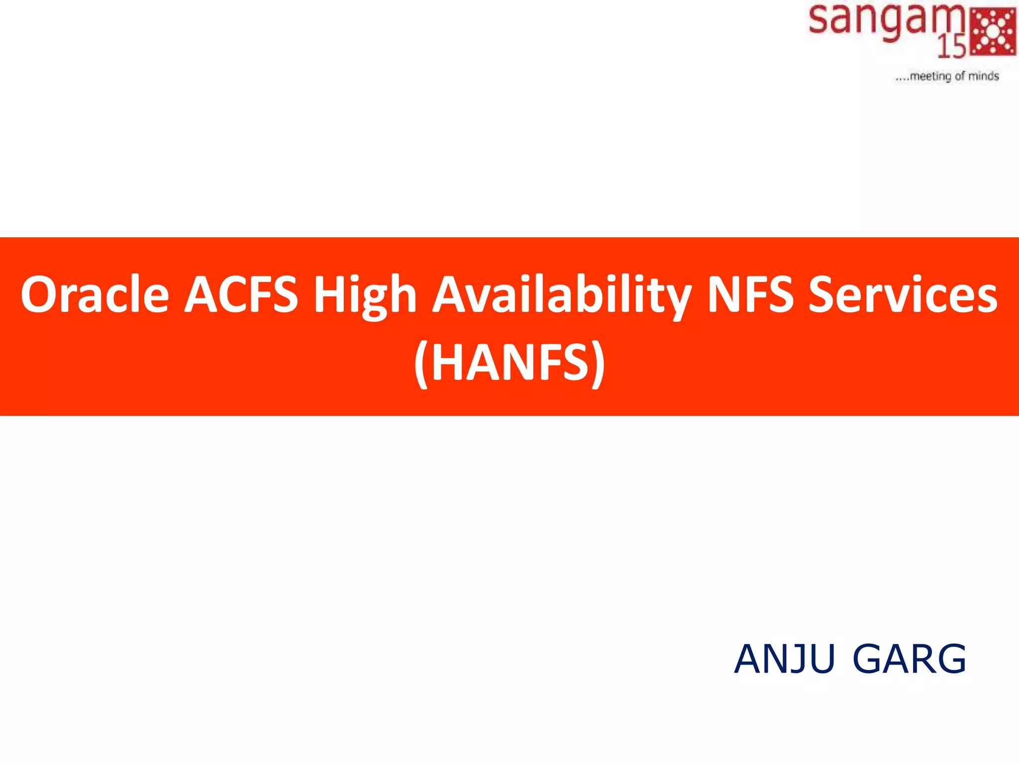 Oracle ACFS High Availability NFS Services (HANFS) | PPTX | Operating Systems | Computer ...