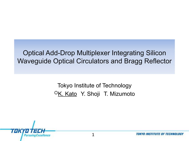 Optical Add-Drop Multiplexer Integrating Silicon Waveguide Optical Circulators and Bragg ...