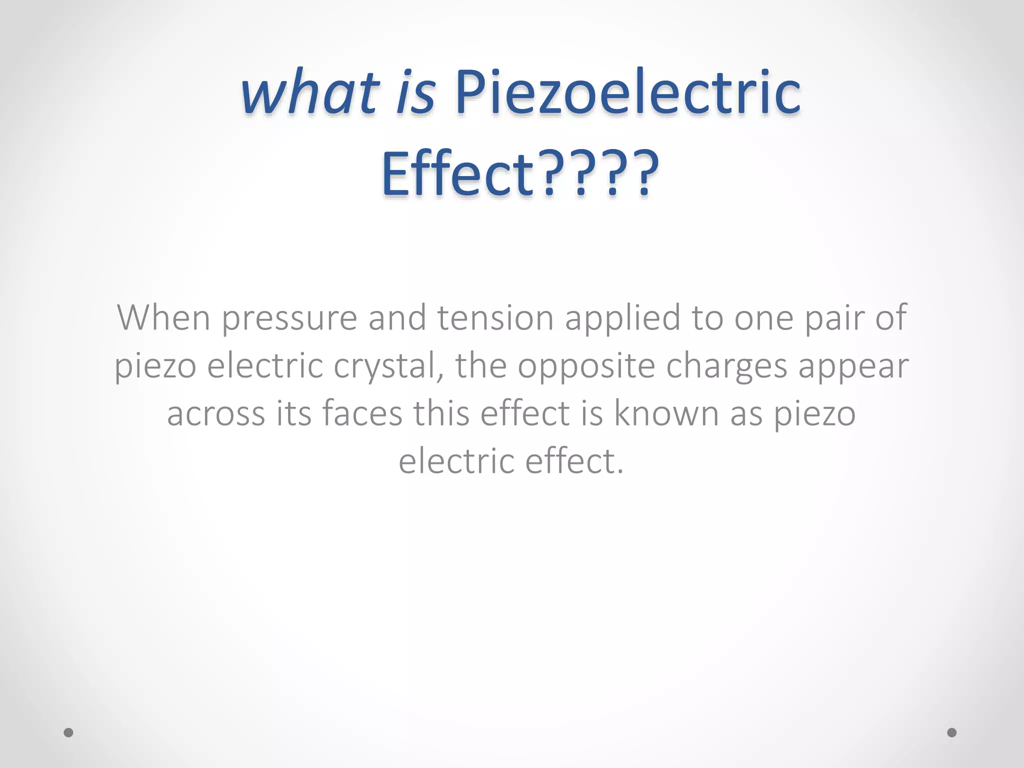 piezo electric effect | PPTX