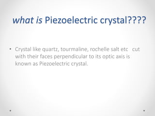 piezo electric effect | PPTX