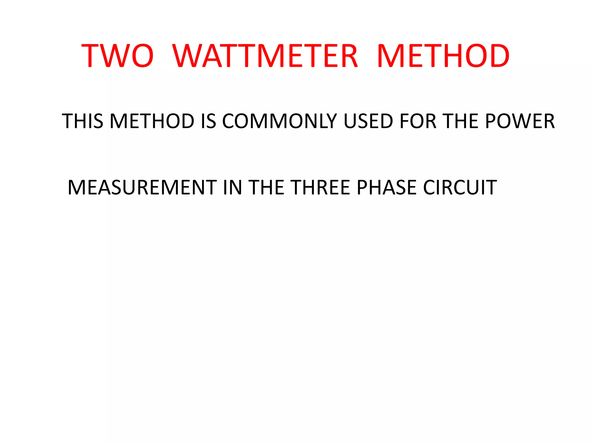 two wattmeter method | PPTX