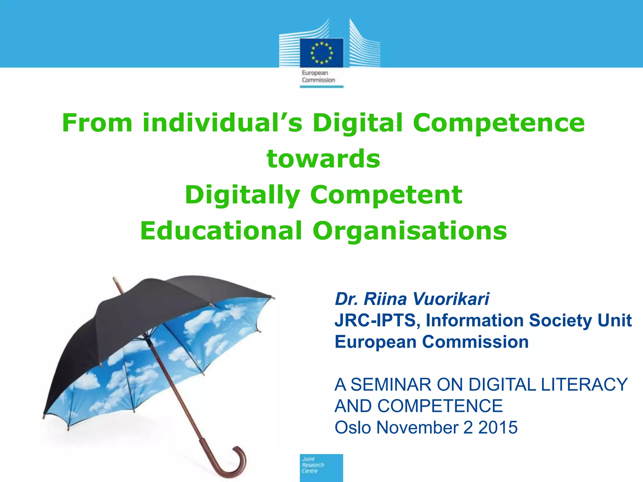 From individual’s digital competence to digitally competent learning ...