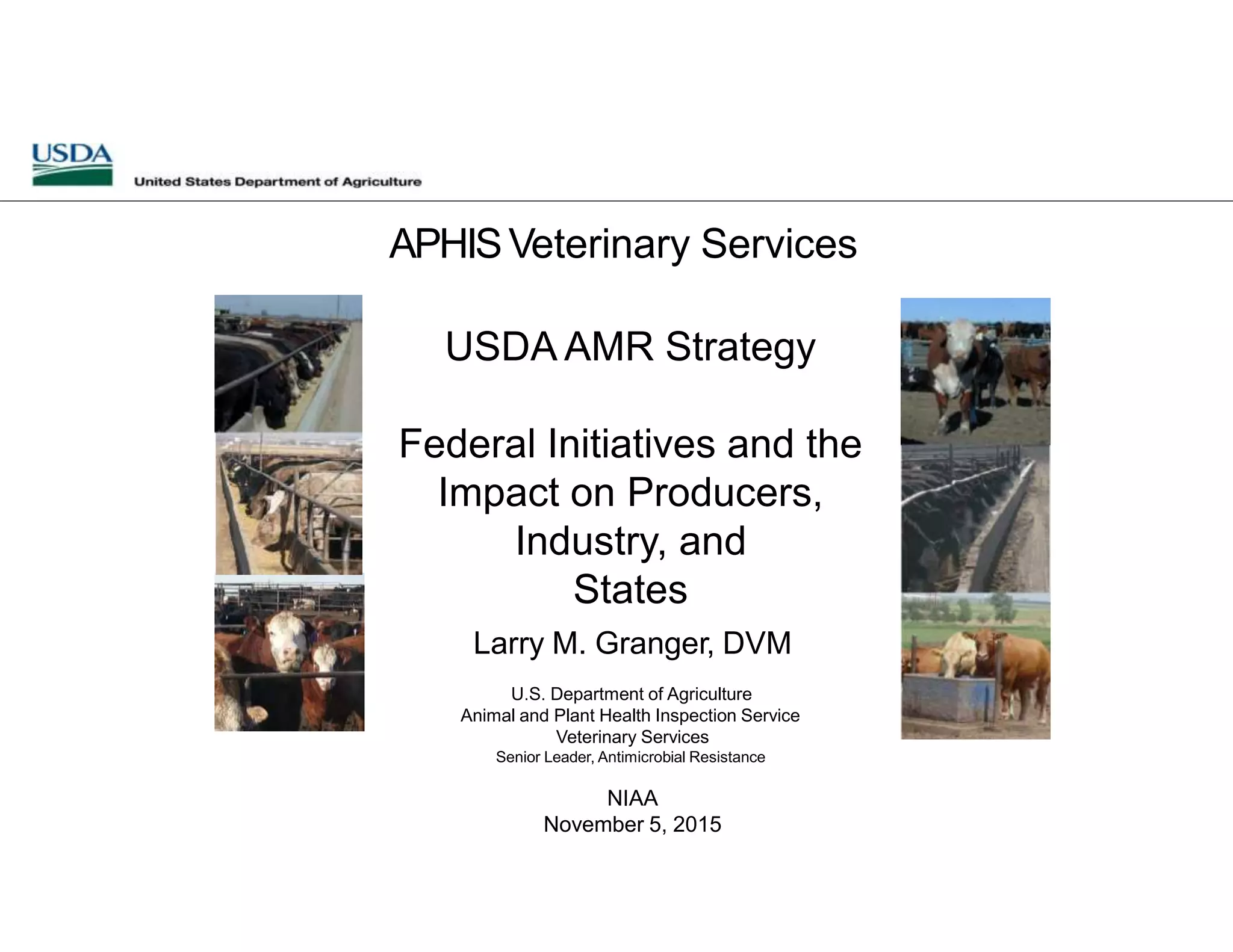 Dr. Larry Granger - USDA Antimicrobial Resistance Strategy - Farm ...