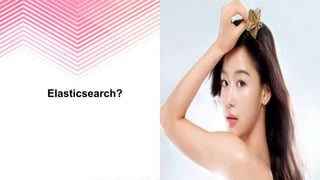 elasticsearch | PPTX