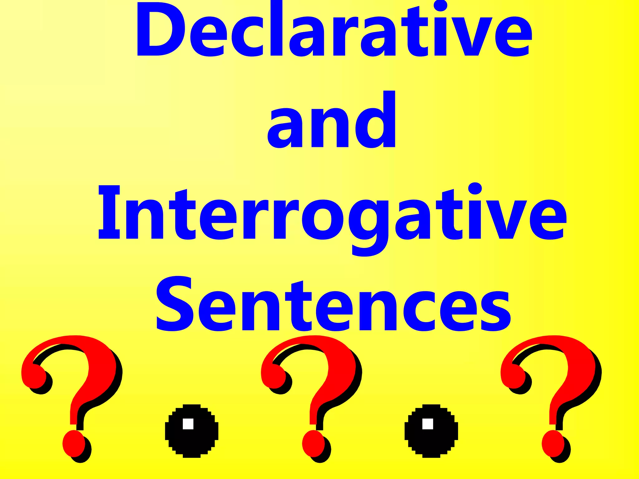 Declarative sentence | PPT
