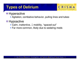 Patients Gone Wild: Agitation and Delirium in the ICU | PDF