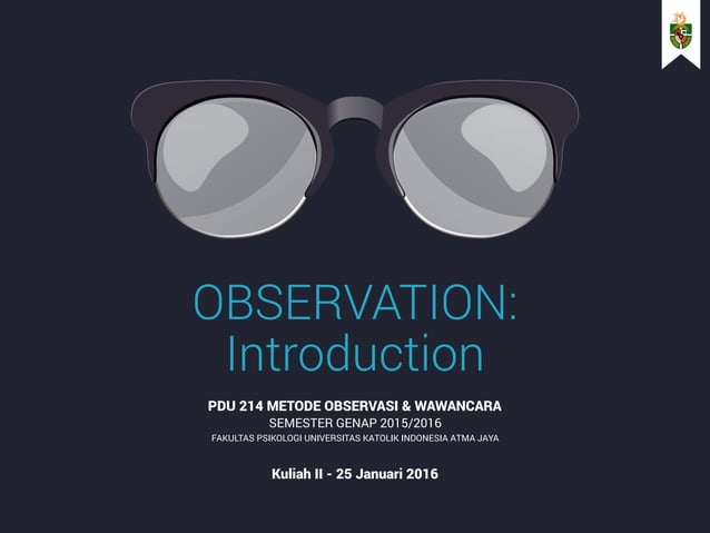 PDU 214 Methods of Observation & Interviewing: Introduction to ...