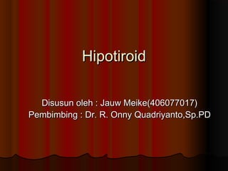 151685599 hipotiroid | PPT