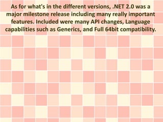 The Different Versions of Dot NET | PPTX | Web Development | Internet