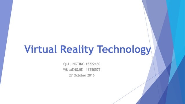 VR technology.pptx | Virtual Reality | Technology & Computing