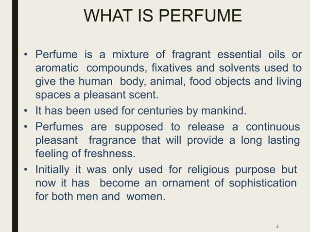 Perfumes: Types and their applications | PPTX