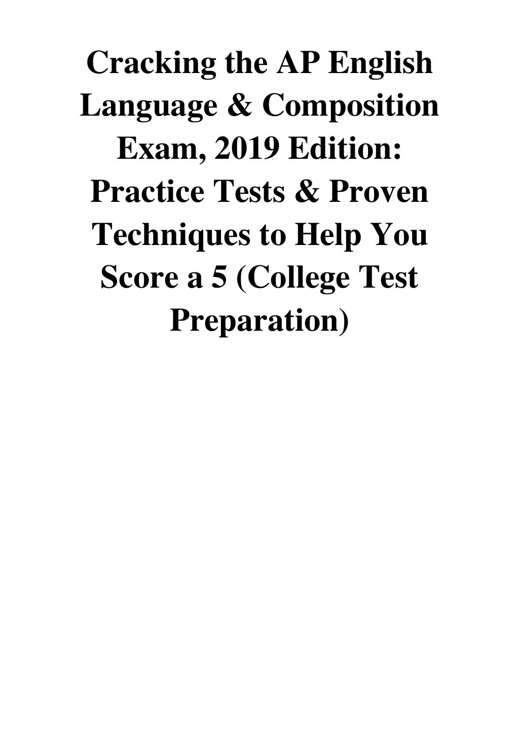 (2018) Cracking the AP English Language & Composition Exam, 2019 ...
