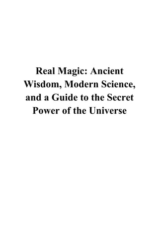Real Magic - Dean Radin PhD - Ancient Wisdom, Modern Science, and a ...