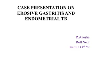 endometrial TB and erosive gastritis | PPSX