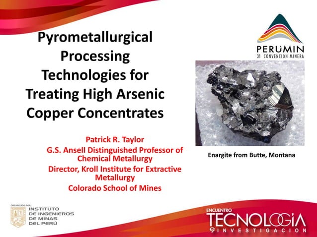 PERUMIN 31: Pyrometallurgical Processing Technologies for Treating High ...