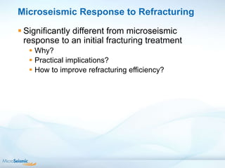 A GEOMECHANICAL STUDY OF REFRACTURING BASED ON MICROSEISMIC ...