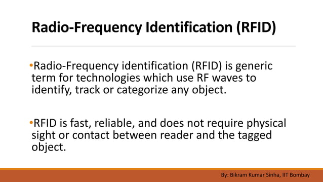 Radio Frequency Identification (RFID) by Bikram Kumar Sinha | PPTX