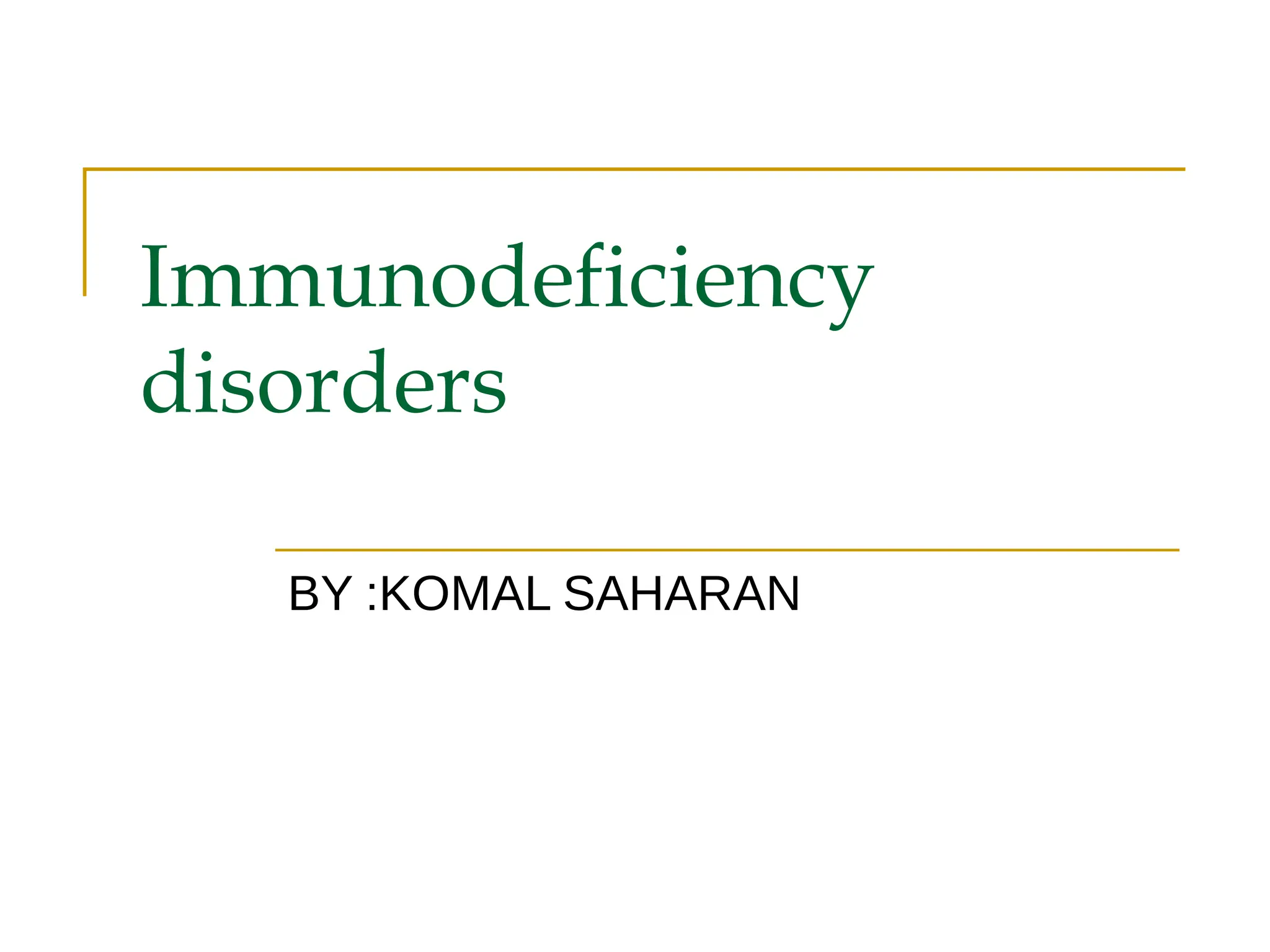 15333964-Immunodeficiency-Disorders (1) (1).pdf