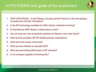 TAUS USER CONFERENCE 2010, Moving on with MT: building Open Source MT with your vendor and ...