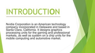 nvidia COMPANY FULL presentation | PPTX