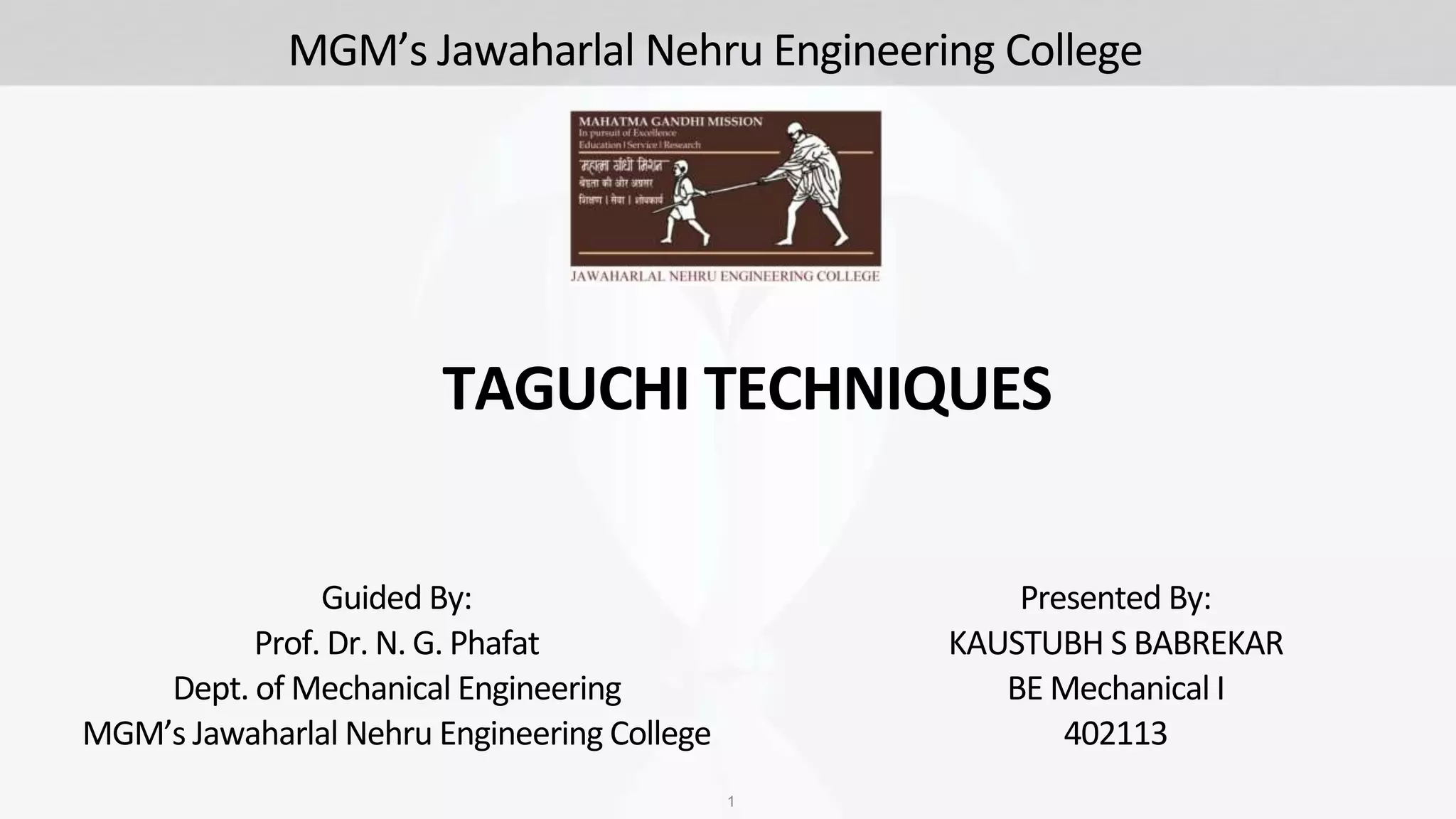 PPT ON TAGUCHI METHODS / TECHNIQUES - KAUSTUBH BABREKAR | PPTX