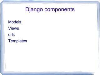 * DJANGO - The Python Framework - Low Kian Seong, Developer | PPT | Free Download