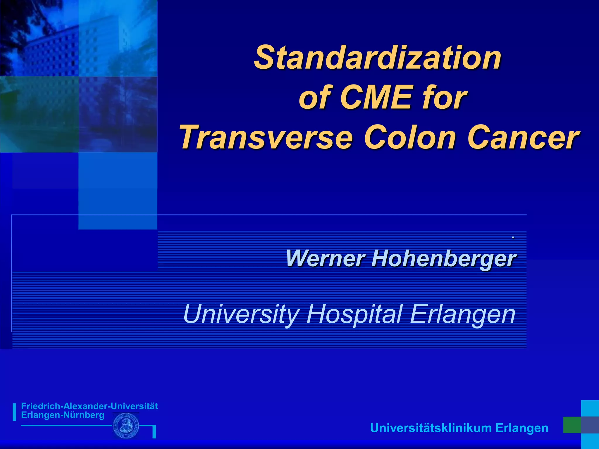 Standardization of CME for Transverse Colon Cancer | PPTX