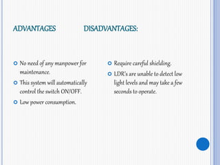 1544371499023_AUTOMATIC STREET LIGHT CONTROL USING LDR.pptx | Cameras ...