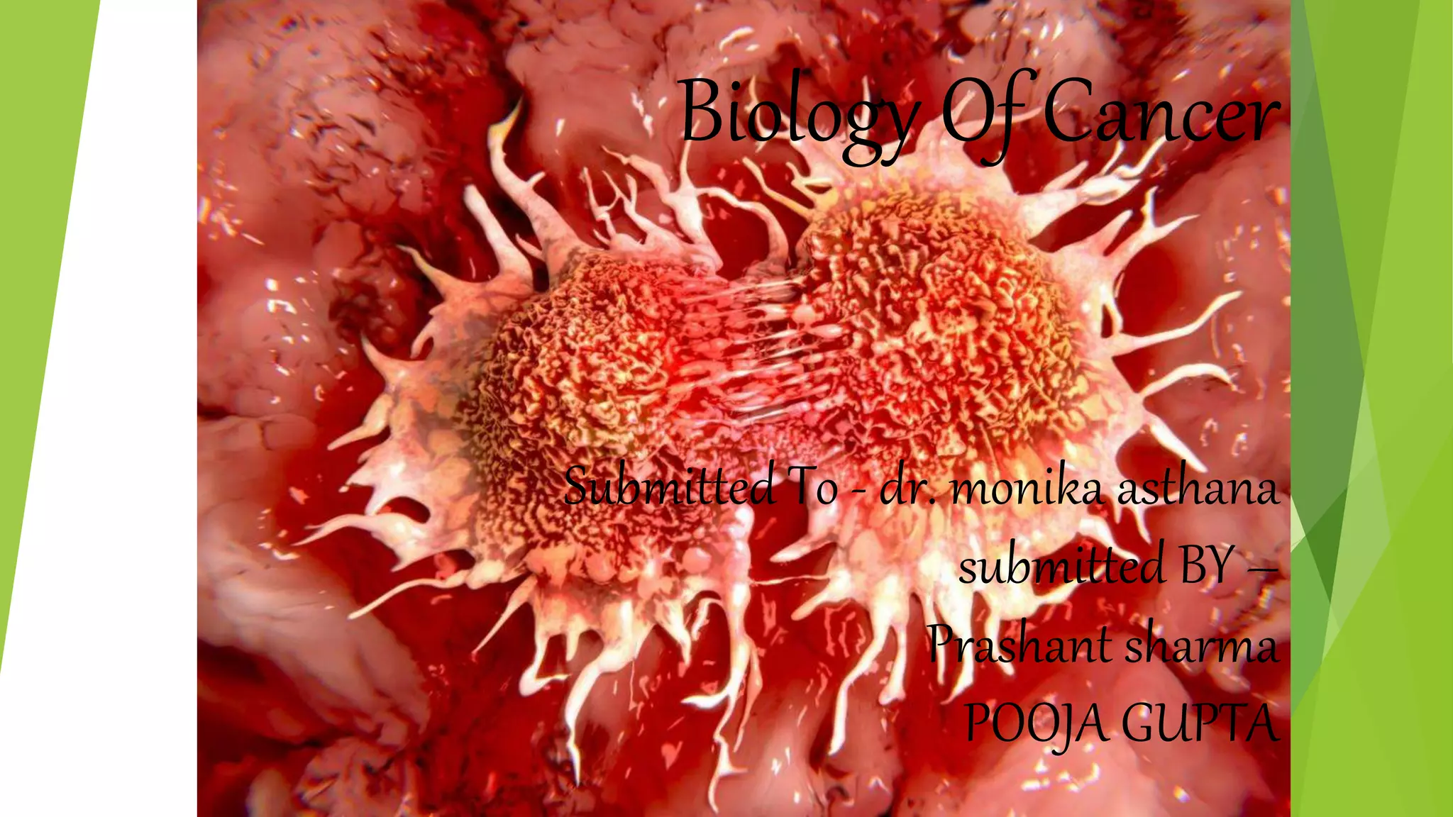 biology of cancer | PPTX