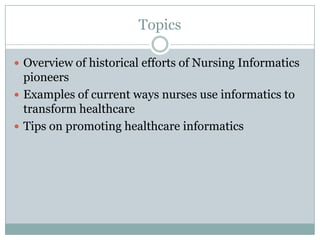 Nurses in Informatics - Transforming Healthcare | PPTX