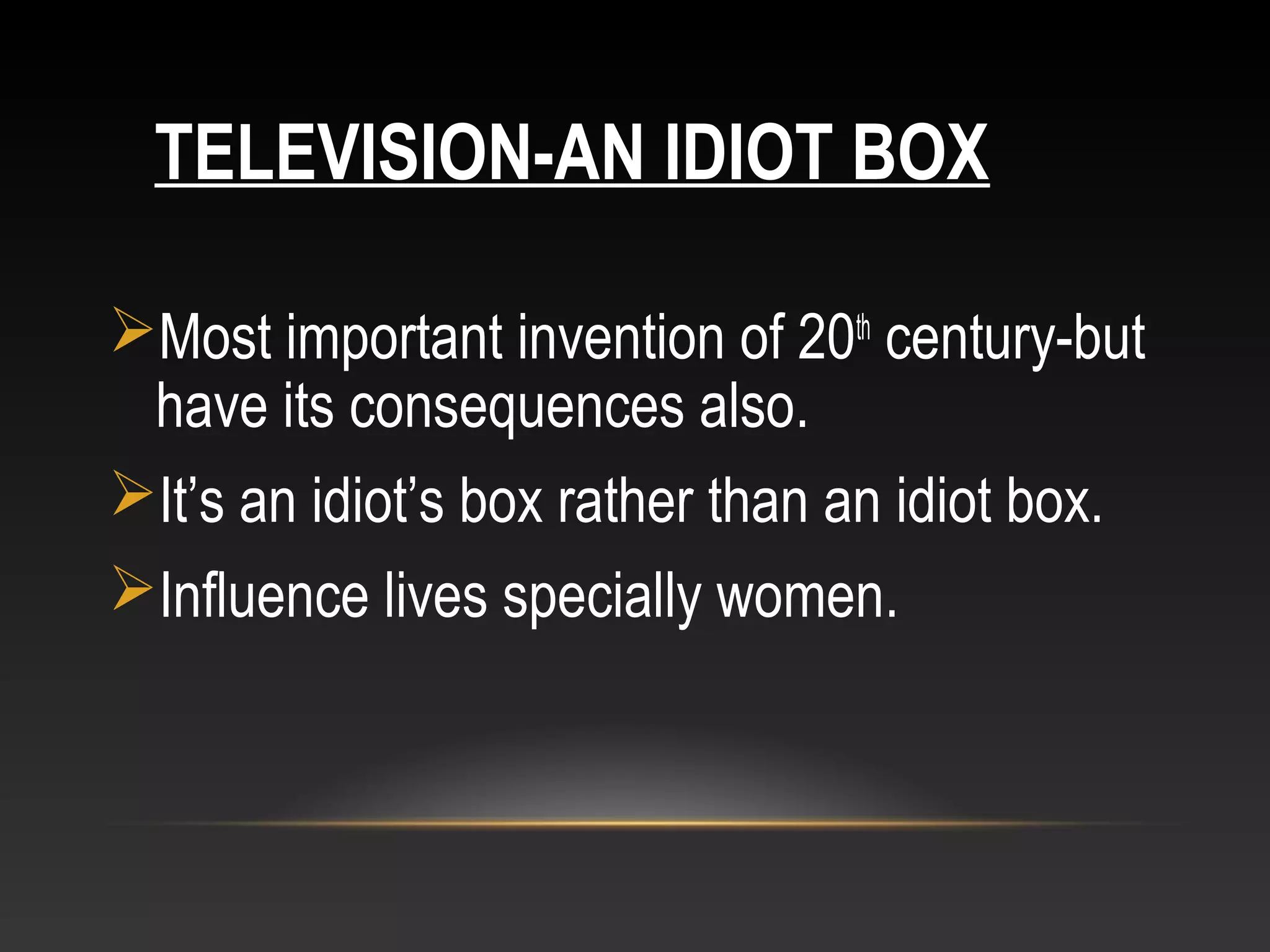 IS TELEVISION AN IDIOT BOX | PPT