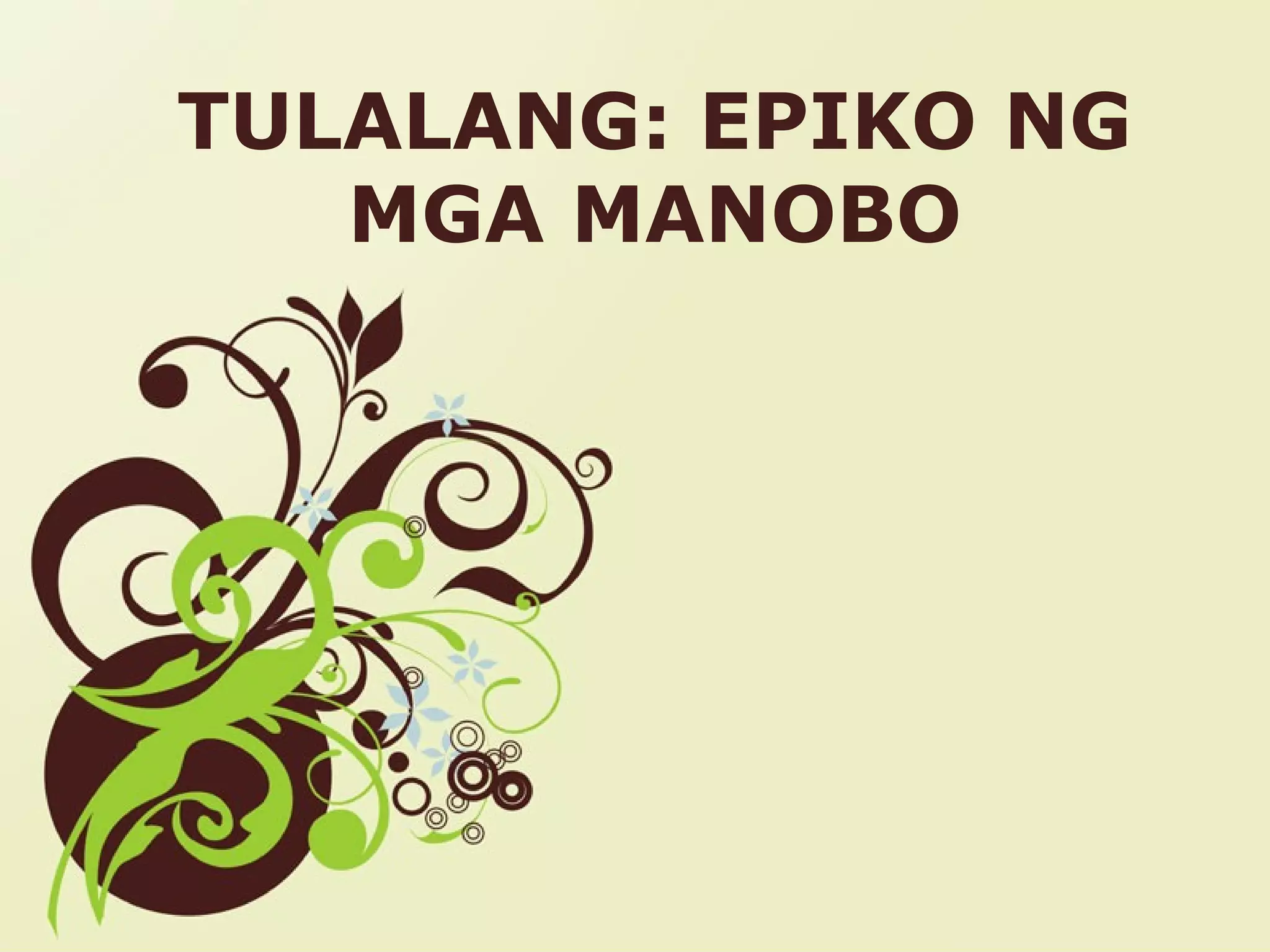 TULALANG: Epiko ng mga Manobo | PPT