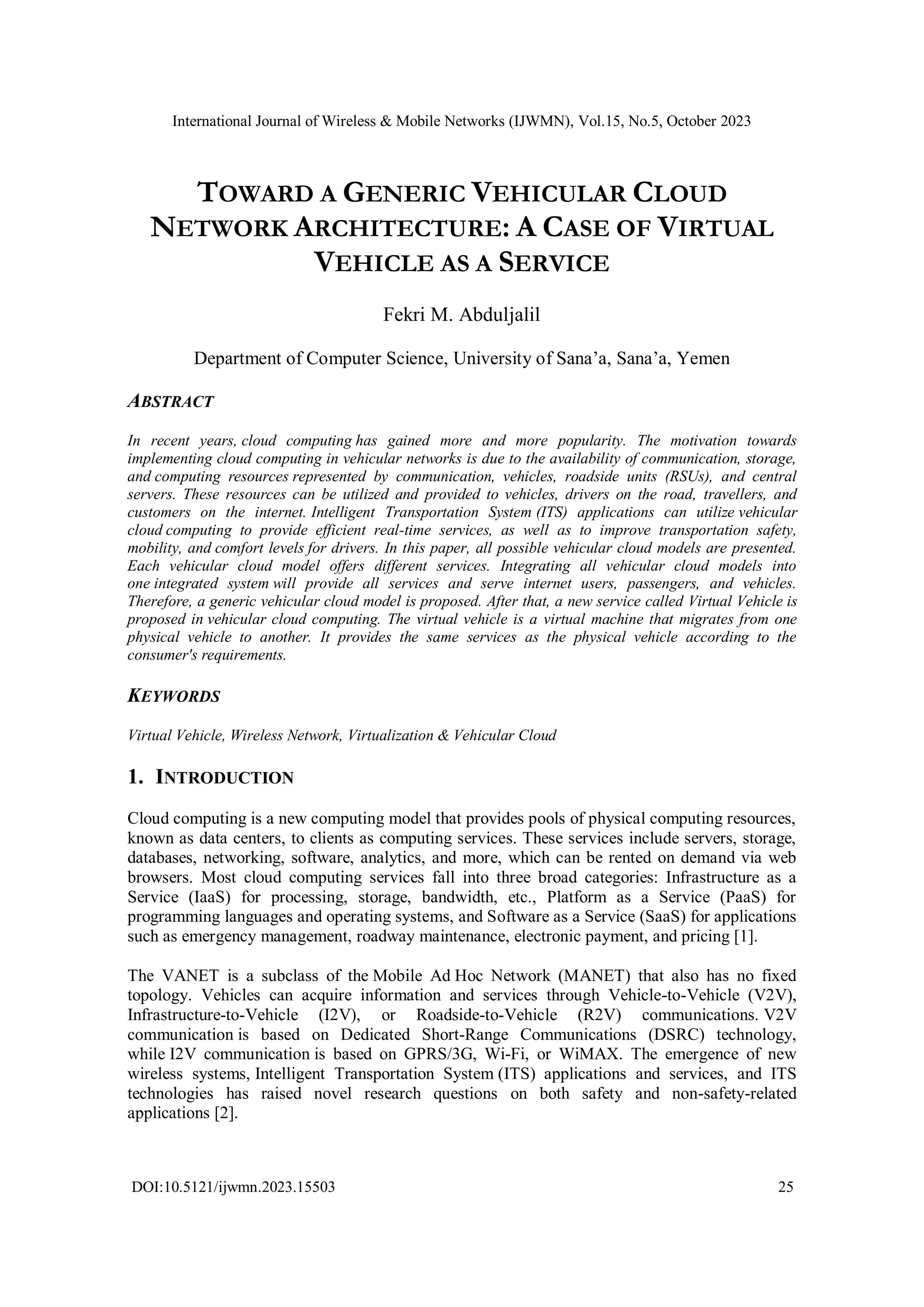 TOWARD A GENERIC VEHICULAR CLOUD NETWORK ARCHITECTURE: A CASE OF VIRTUAL VEHICLE AS A SERVICE | PDF
