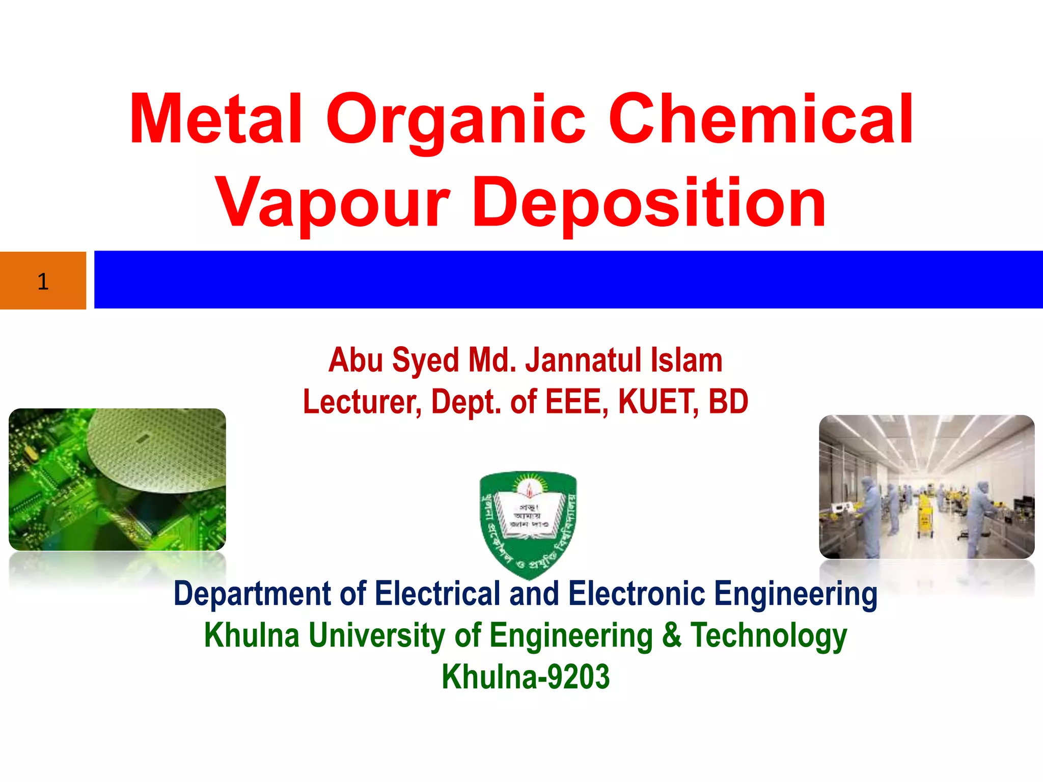 METAL ORGANIC CHEMICAL VAPOR DEPOSITION- MOCVD--ABU SYED KUET | PPTX